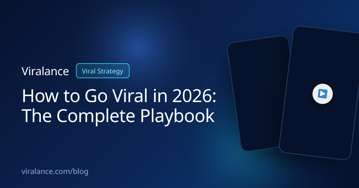How to Go Viral in 2026: A Practical Playbook | Viralance